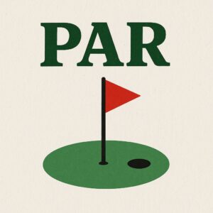 Par in Golf: What It Means, How It Works, and How to Play Smarter ...